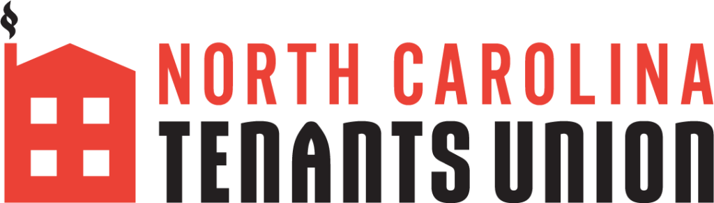 NC Tenants Union - NORTH CAROLINA TENANTS UNION
